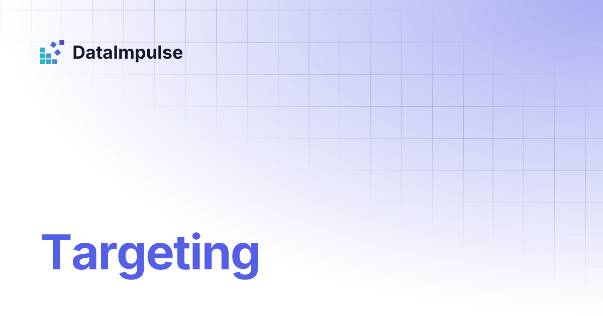 Targeting | DataImpulse