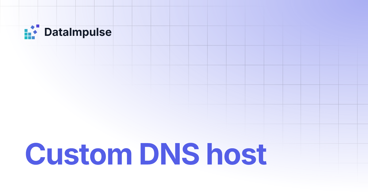 Custom Dns Host Dataimpulse