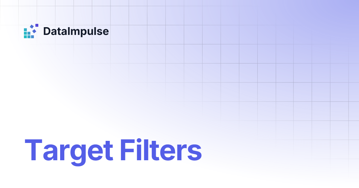 Target Filters | DataImpulse